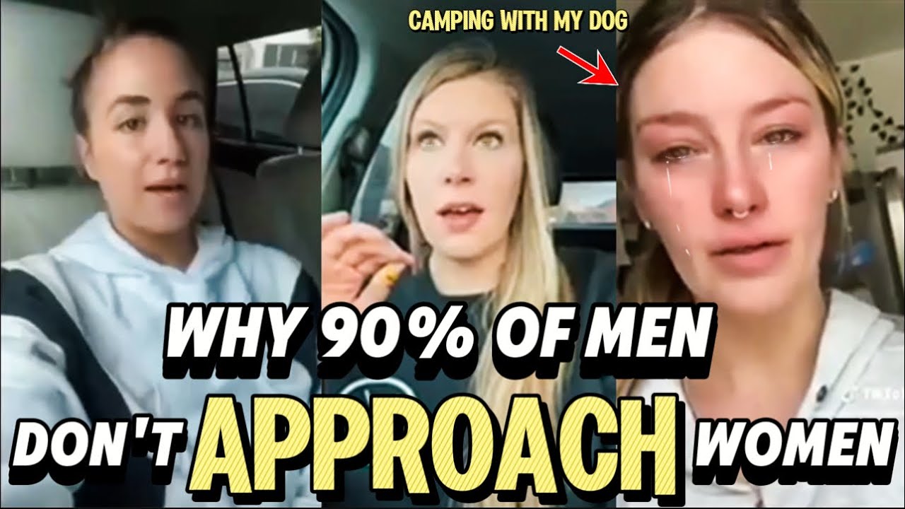 Women FINALLY Learn Why 90% Of Men Don't Approach Women Anymore - YouTube