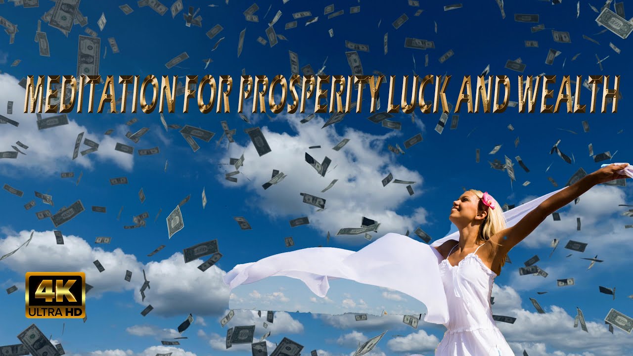 Attract an Abundance of Money ~ Meditation for Prosperity Luck And ...