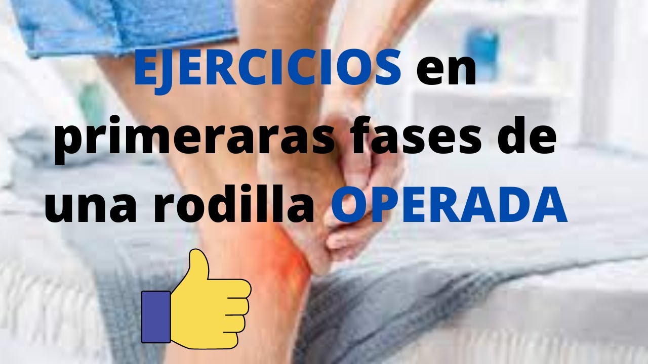 EJERCICIOS para rodilla post OPERADA (Primeras fases). - YouTube