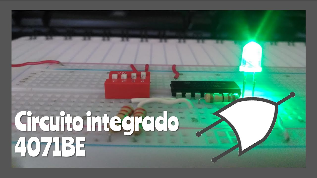 Circuito integrado CD4071BE | Explicación en Protoboard - YouTube
