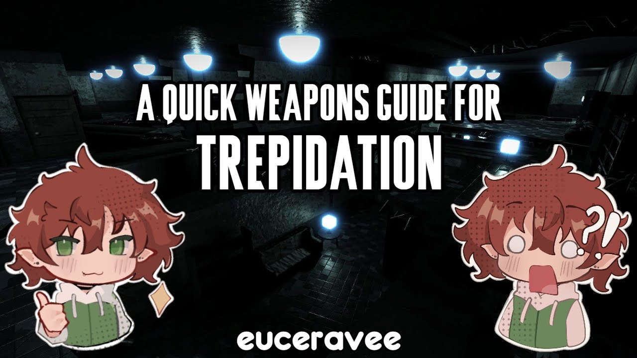 A Quick Weapons Guide For Trepidation - Guides with Vee! - YouTube