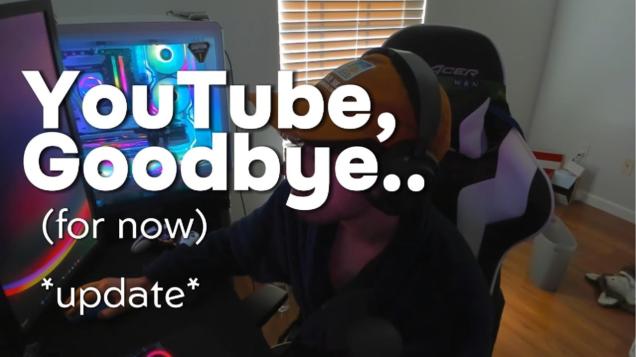 Goodbye YouTube… - YouTube