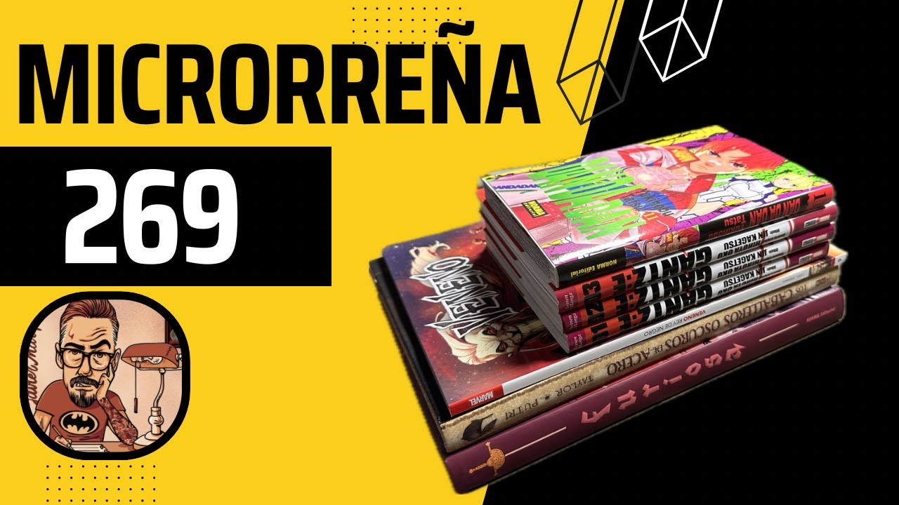 MICRORREÑA 269: DAN DA DAN, GANTZ, VENENO, LOS CABALLEROS OSCUROS DE ...