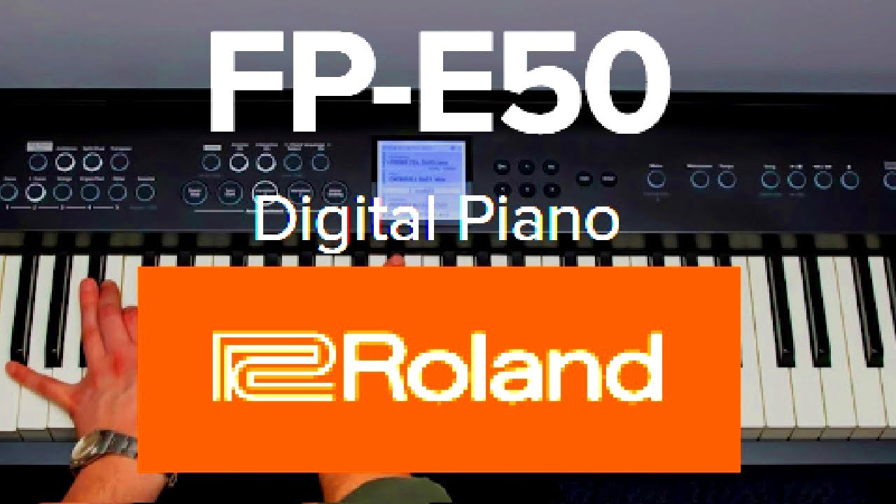 PIANO DIGITAL ROLAND FP E50 - OVERVIEW - YouTube
