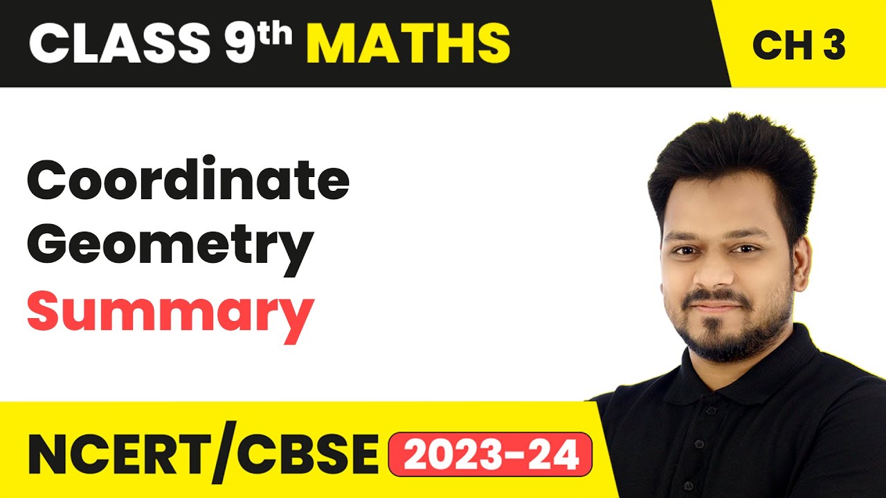 Coordinate Geometry - Summary | Class 9 Maths Chapter 3 | CBSE 2024-25 ...