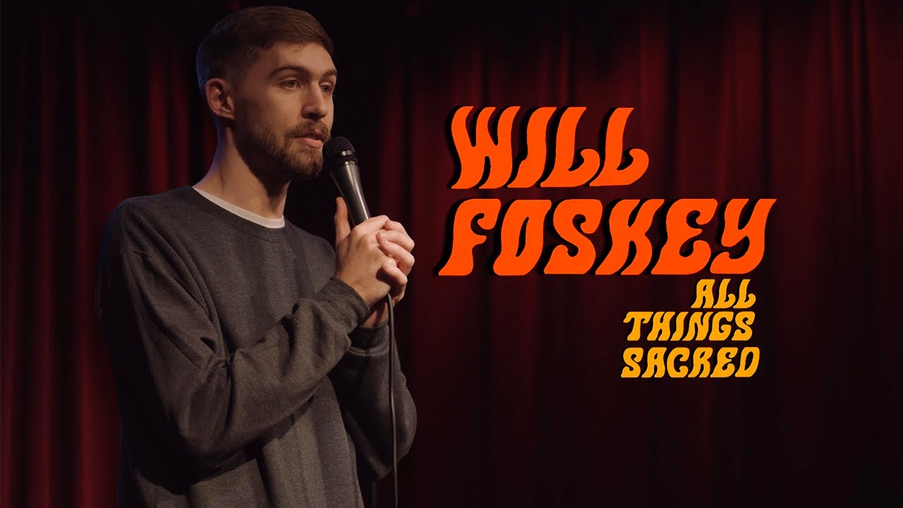 Will Foskey: "All Things Sacred" | FULL COMEDY SPECIAL - YouTube