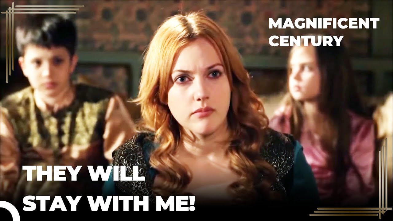 Hurrem Doesn't Leave Her Children | Magnificent Century - YouTube