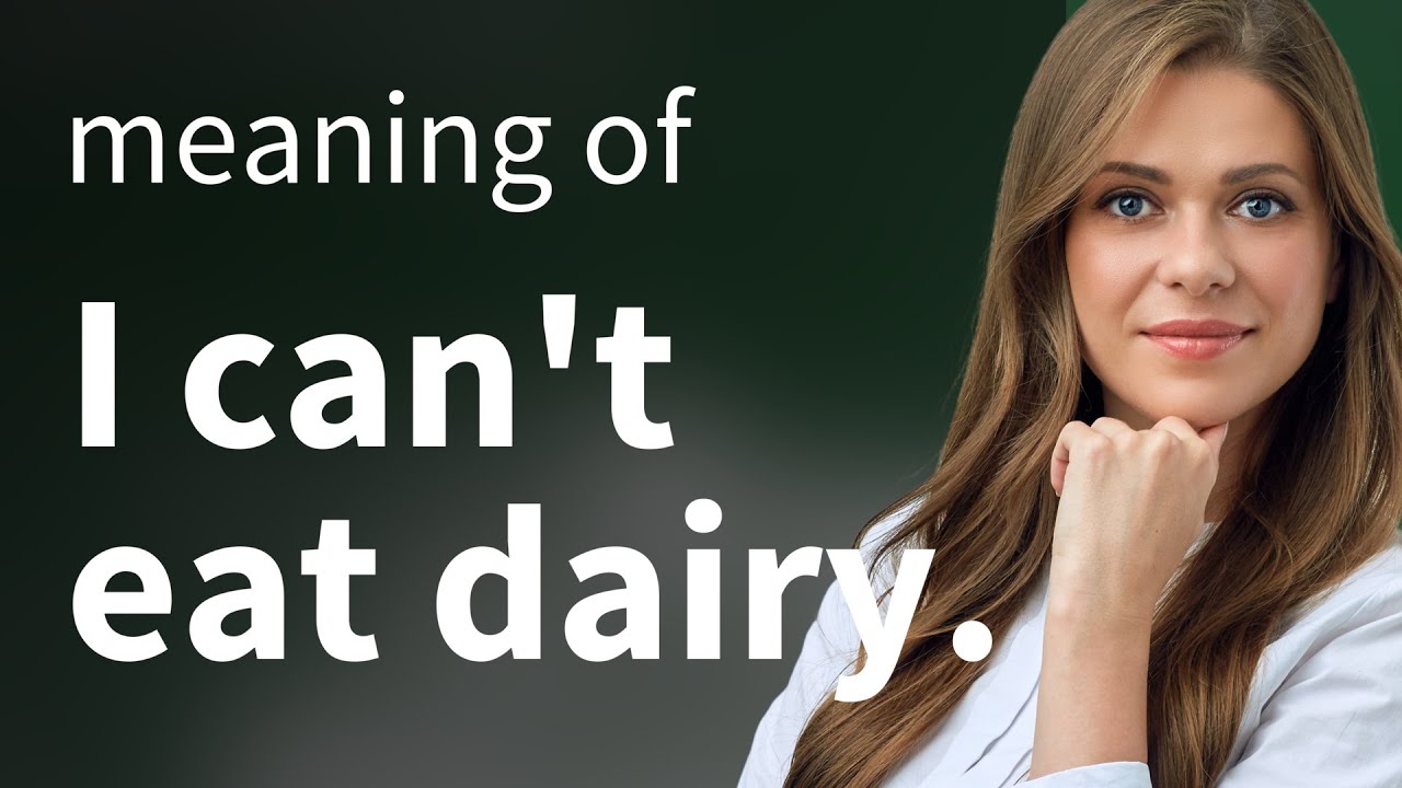 Understanding "I Can't Eat Dairy": A Guide for English Learners - YouTube