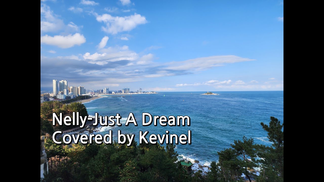 Nelly-Just A Dream (Covered by Kevinel) - YouTube