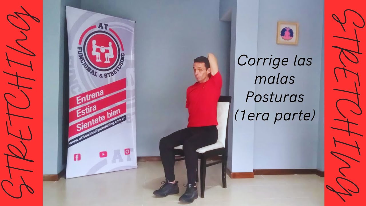 Stretching - Corrige las Malas Posturas (1ra parte) - YouTube