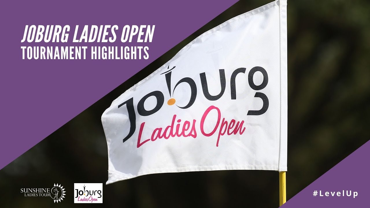 2021 Joburg Ladies Open | Tournament Highlights - YouTube