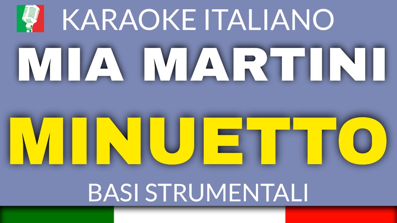 MIA MARTINI - MINUETTO (KARAOKE STRUMENTALE) [base karaoke italiano]🎤 ...