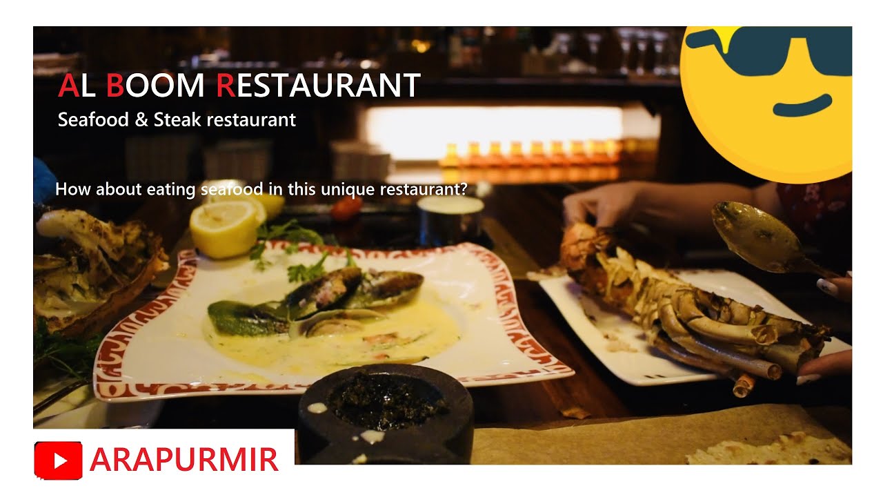 [Kuwait - Restaurant V log] Al Boom Restaurant, Seafood & Steak ...