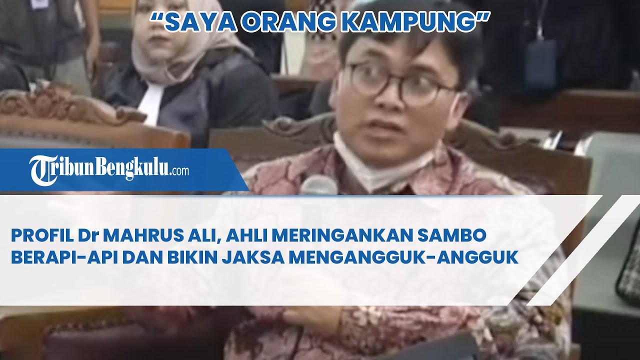 Profil Dr Mahrus Ali, Ahli Meringankan Sambo, Berapi-api dan Bikin ...