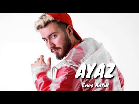Ayaz - Enes Batur (Kısa Versiyon)