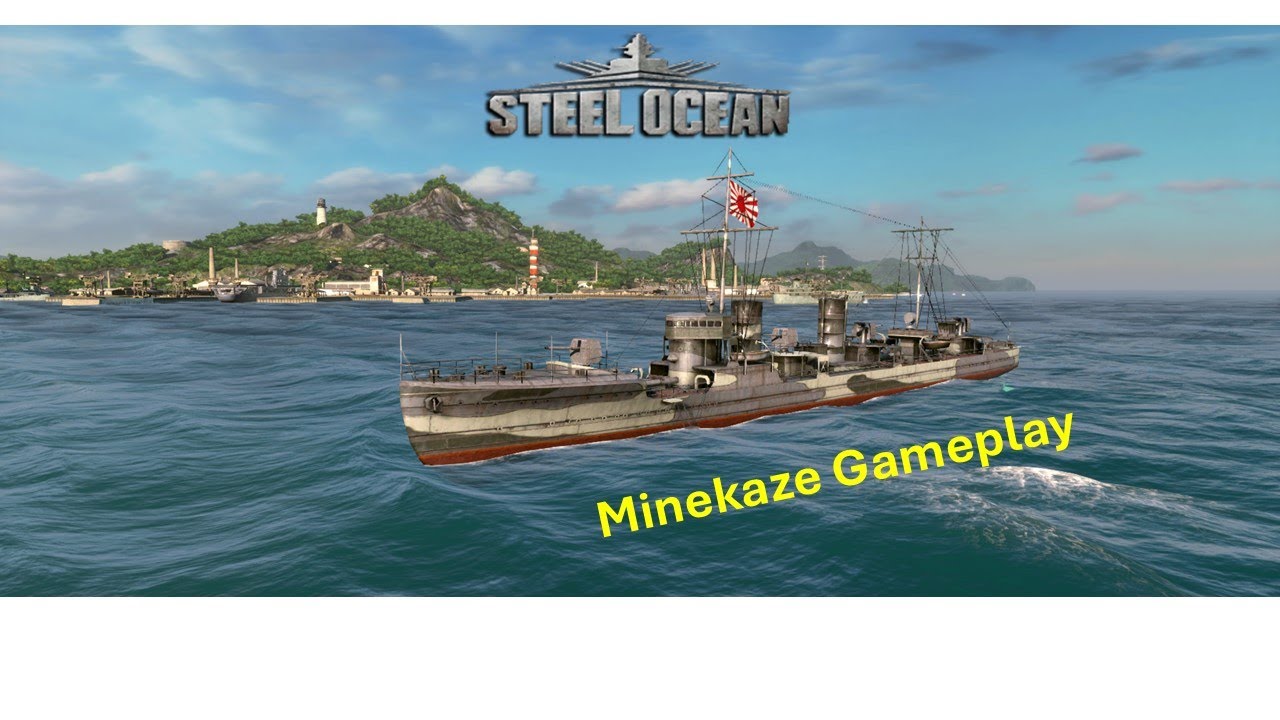 Steel Ocean: IJN Destroyer Minekaze Gameplay - YouTube