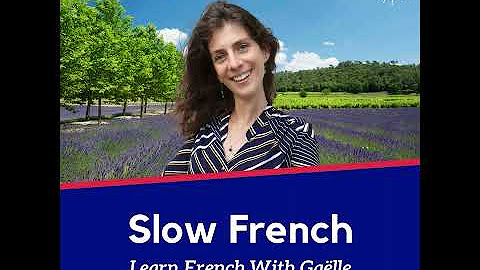 LanguaTalk Slow French: Learn French With Gaelle - YouTube
