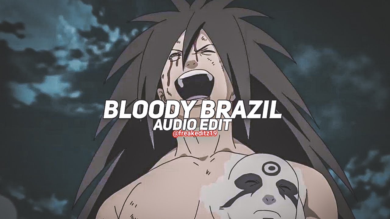 Bloody Brazil - tenzoo || [ edit audio ] - YouTube