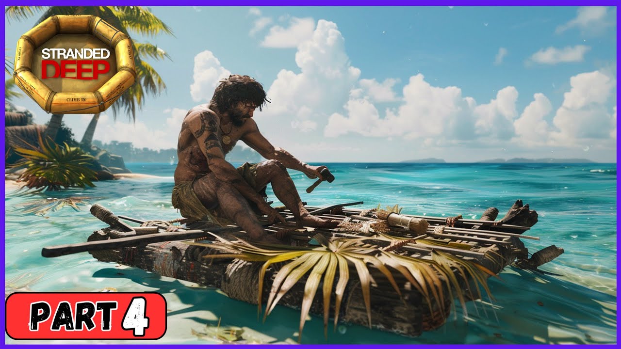 New Raft | Stranded Deep Gameplay | Part 4 - YouTube