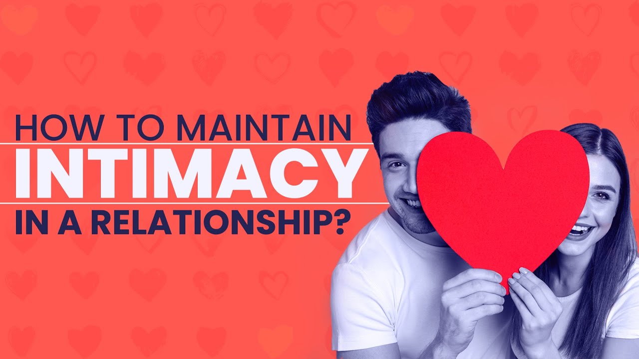 How to maintain intimacy in a relationship? | Rashmin Pulekar | Art of ...