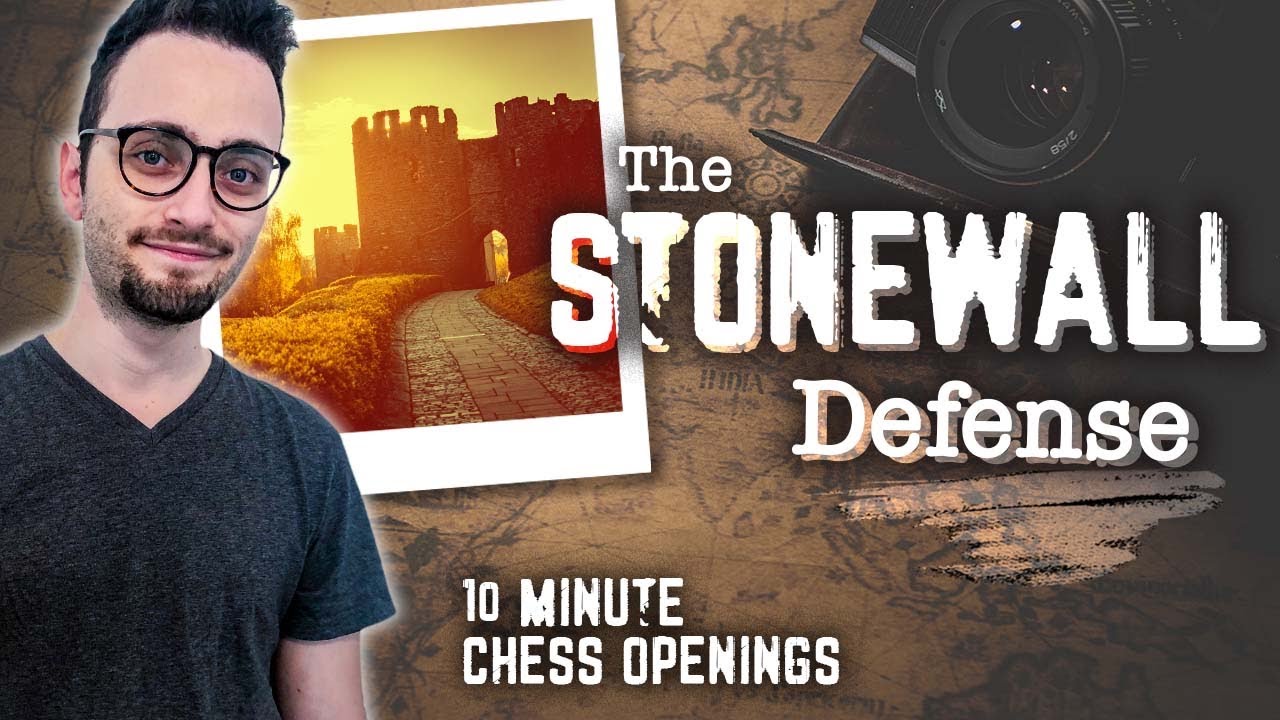 Learn the Stonewall Defense & Attack | 10-Minute Chess Openings - YouTube