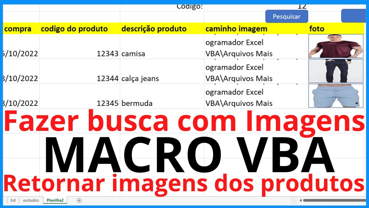 Fazer busca com Imagens em Planilha Excel com Macro VBA, Retonar ...