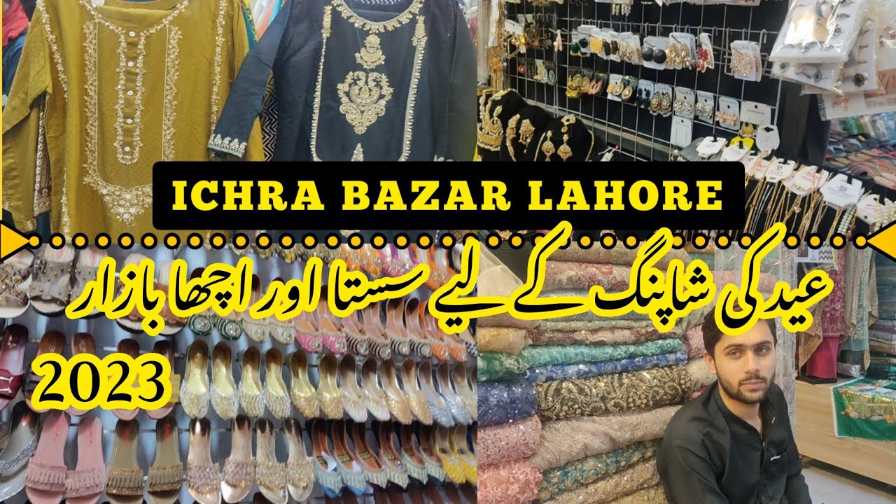 Ichra Bazar new eid variety || Eid Shopping || Shopping vlog || Ichra ...