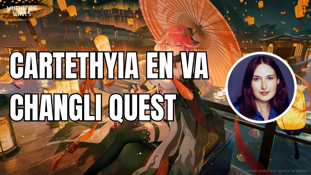 Cartethyia EN VA - Wuthering Waves Changli Companion Quest - YouTube