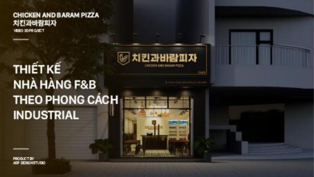 THIẾT KẾ NHÀ HÀNG F&B | CHICKEN AND BARAM PIZZA | ADP DESIGN STUDIO ...