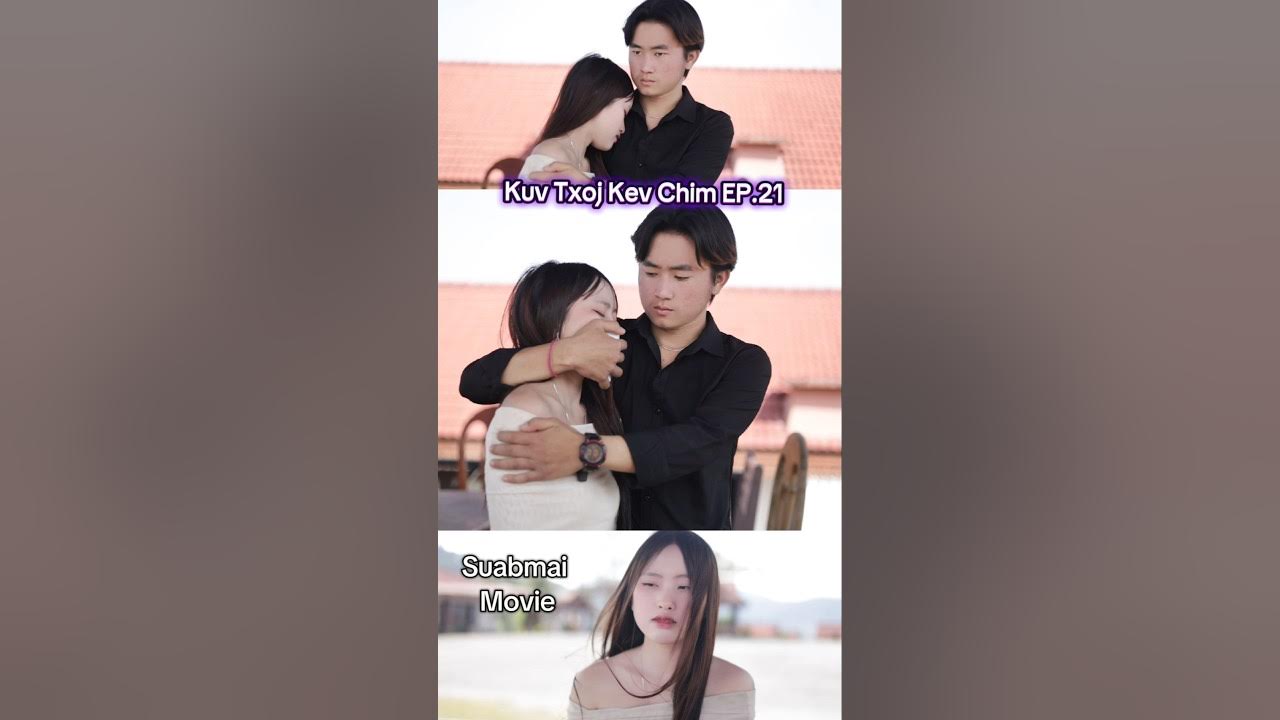 Kuv txoj kev chim ep.21 - YouTube