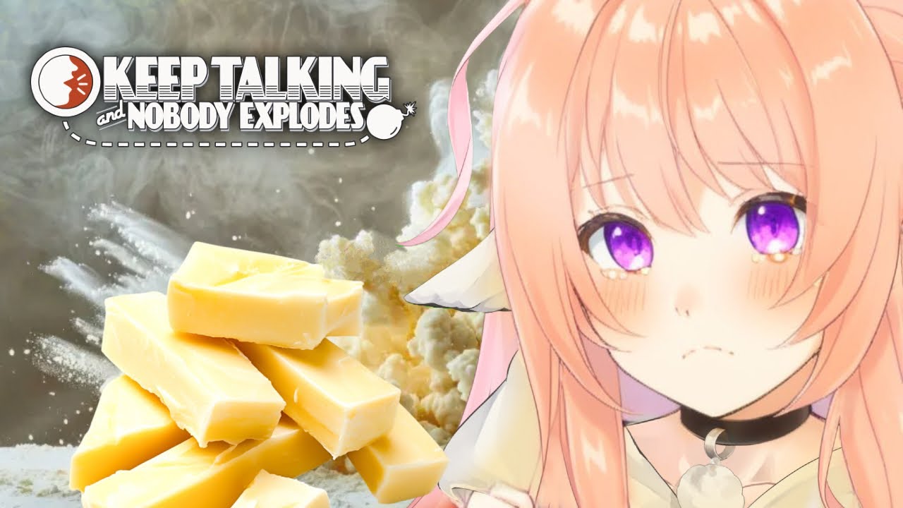 【Keep Talking and Nobody Explodes】please stop exploding my butters ...