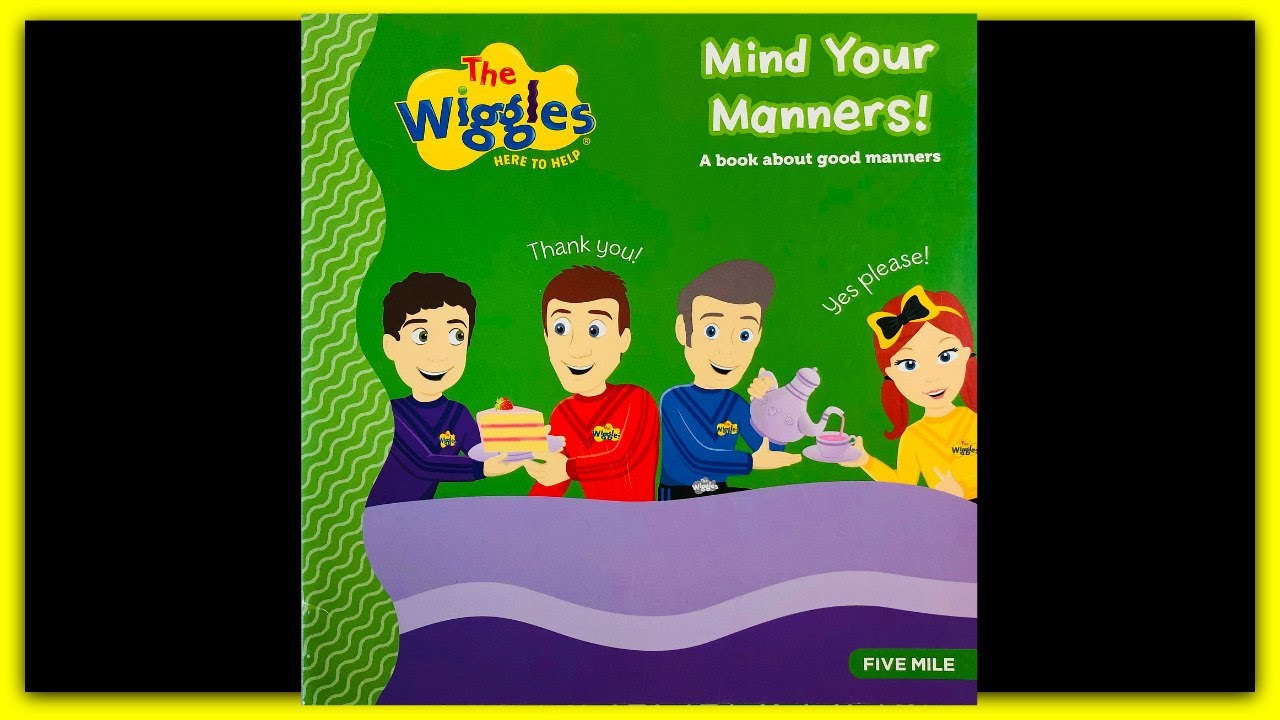 THE WIGGLES "MIND YOUR MANNERS!" - Read Aloud Storybook for kids ...