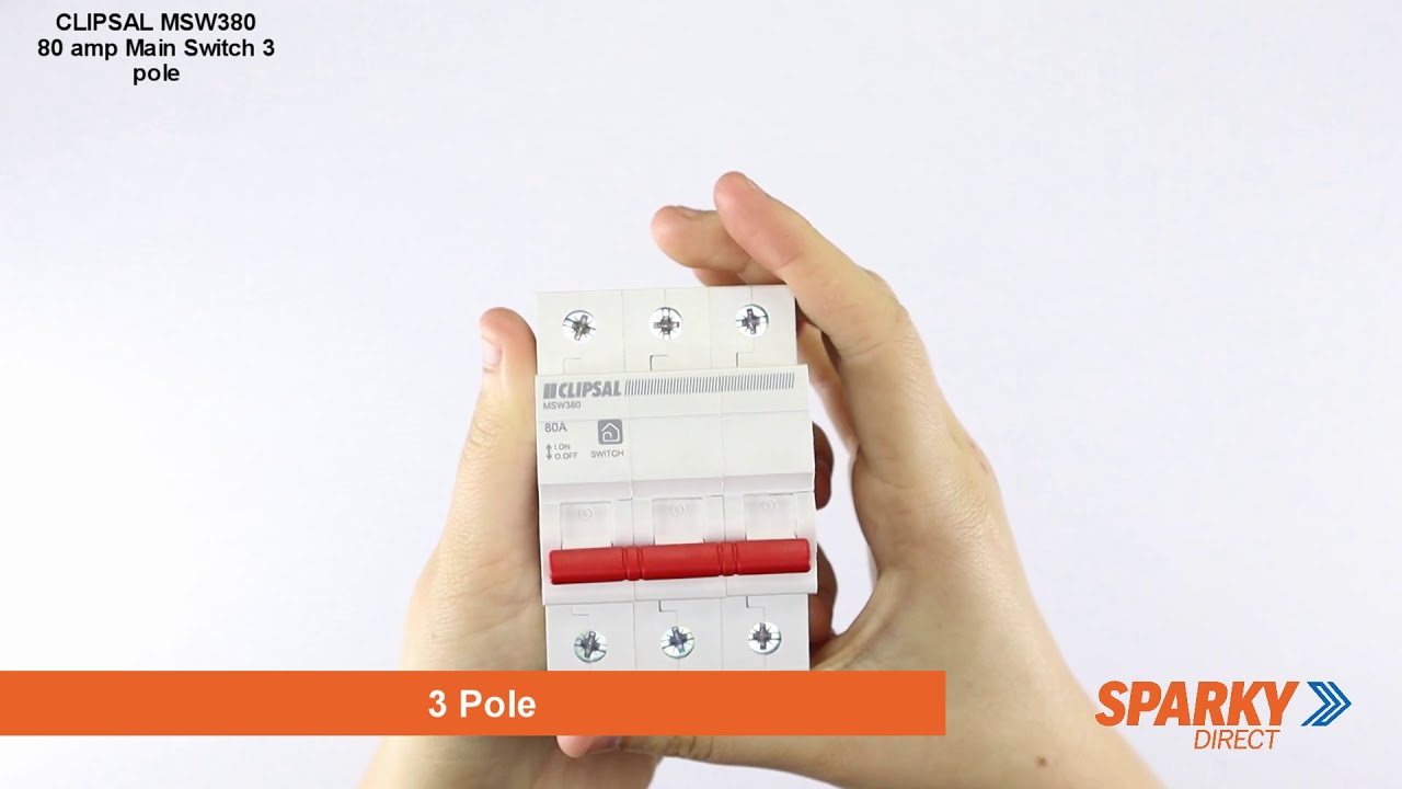 CLIPSAL MSW380 | 80 amp Main Switch 3 pole - YouTube