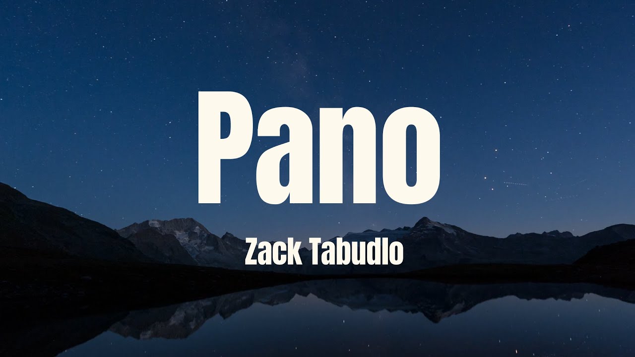 Pano Lyrics - Zack Tabudlo - YouTube