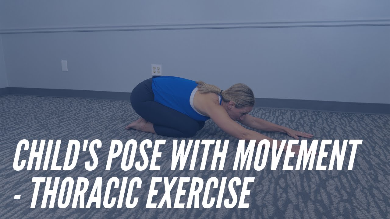 Child's Pose with Movement - Thoracic Exercise - CORE Chiropractic ...