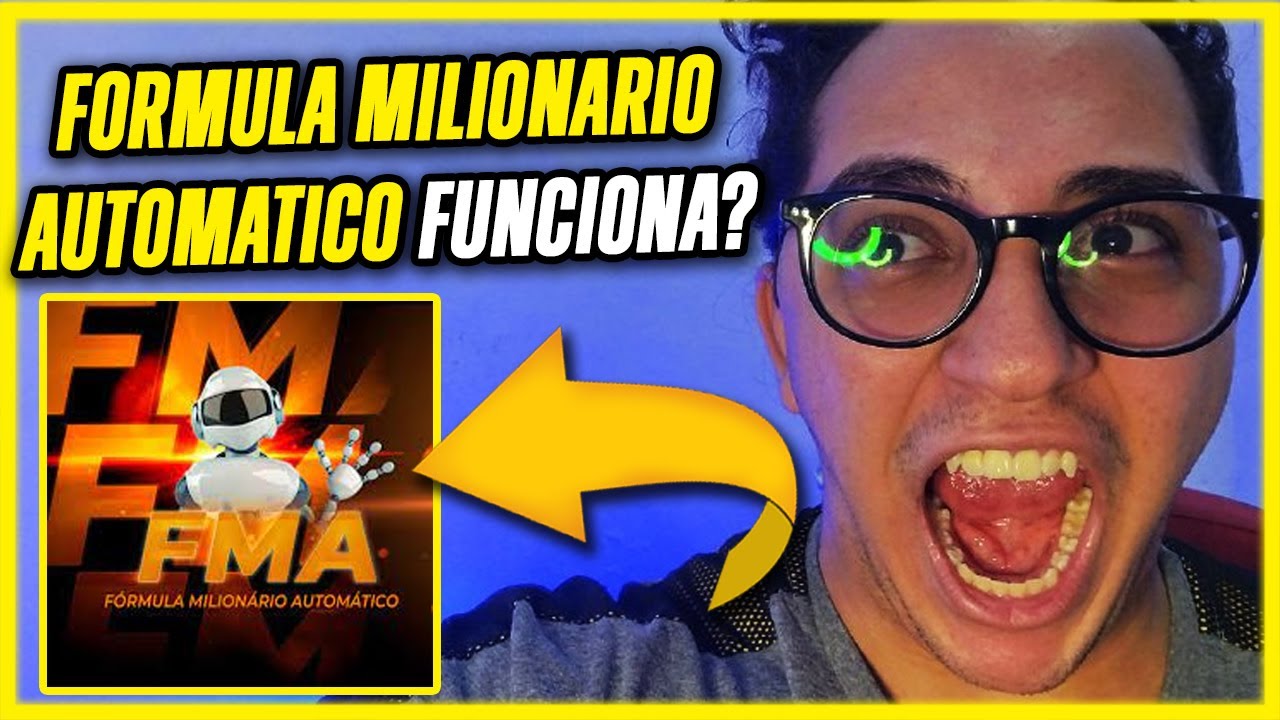 CURSO FMA FORMULA MILIONÁRIO AUTOMÁTICO FUNCIONA MESMO? VALE A PENA ...
