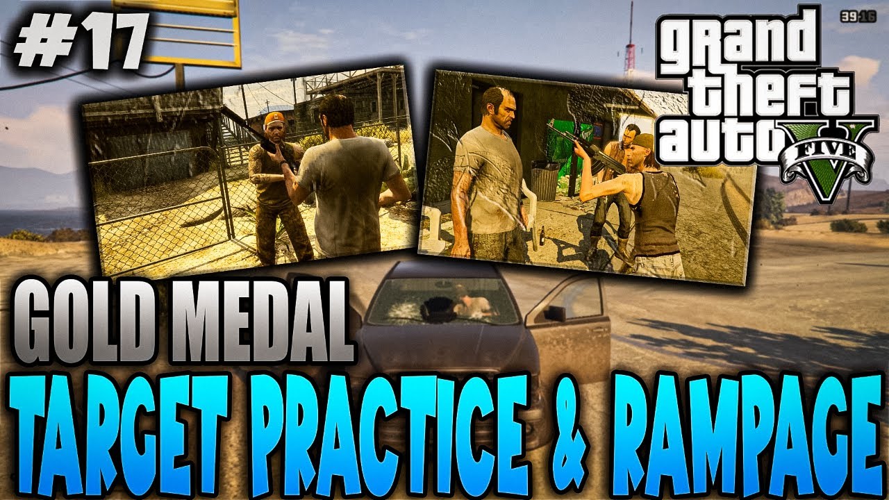 GTA 5 - Mission #17 - TARGET PRACTICE & RAMPAGE (Walkthrough)|| EP-17 ...