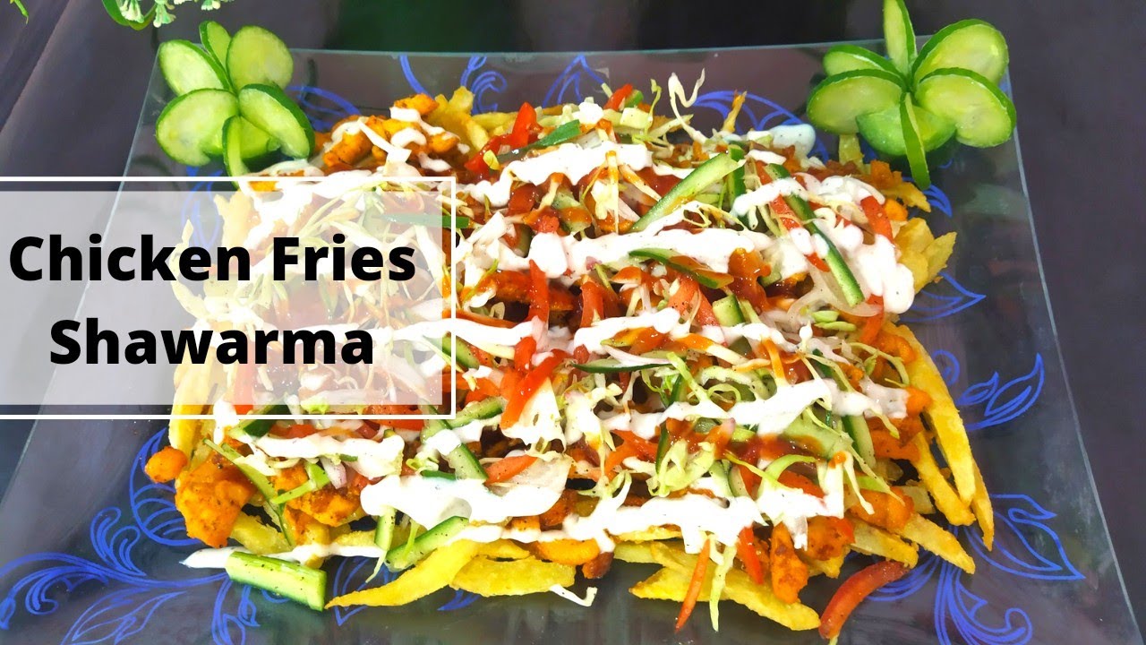 Chicken Fries Shawarma Platter| Chicken Loaded Fries | Shawarma Platter ...