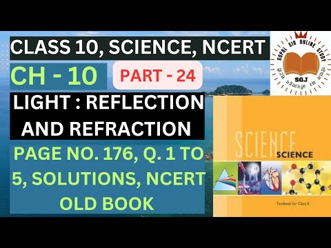 Class 10, Science, Physics, Ch -10, Light, All questions, 1 to 5, Page ...