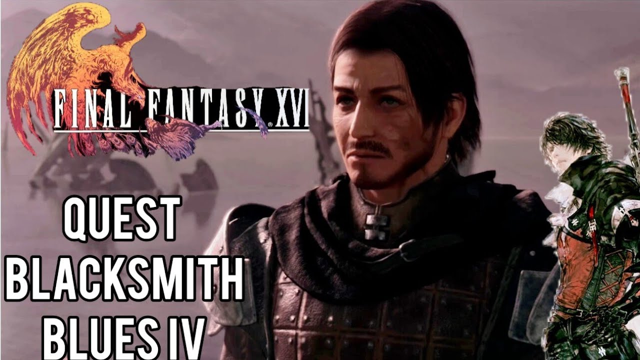 FINAL FANTASY XVI JP [dub] PS5 ] Quest: BlackSmith Blues IV - YouTube