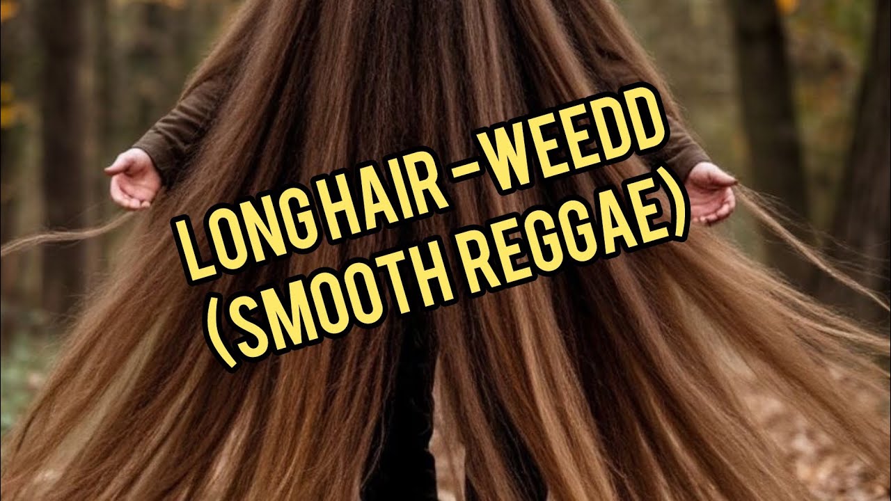 Long Hair - Weedd (Smooth Reggae) Cover - YouTube
