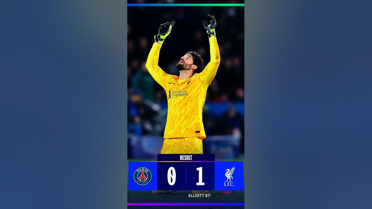 FT : PSG 0-1 Liverpool #championsleague #ucl #uefachampionsleague #liverpool #psg #salah # ...