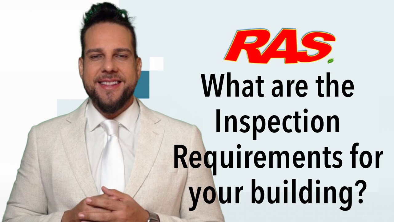 RAS Engineering: What are the inspection requirements for your building ...