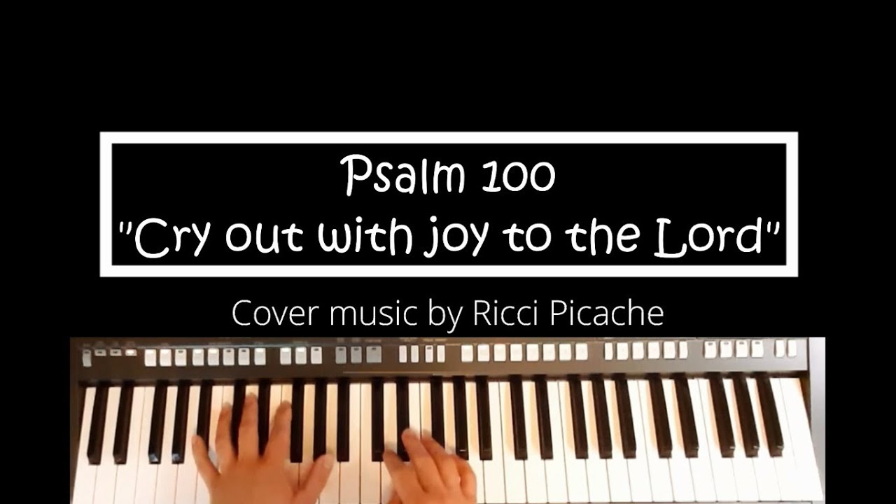 Psalm 100 "Cry out with joy" Introit (Cayabyab) "Instrumental w/ lyrics ...