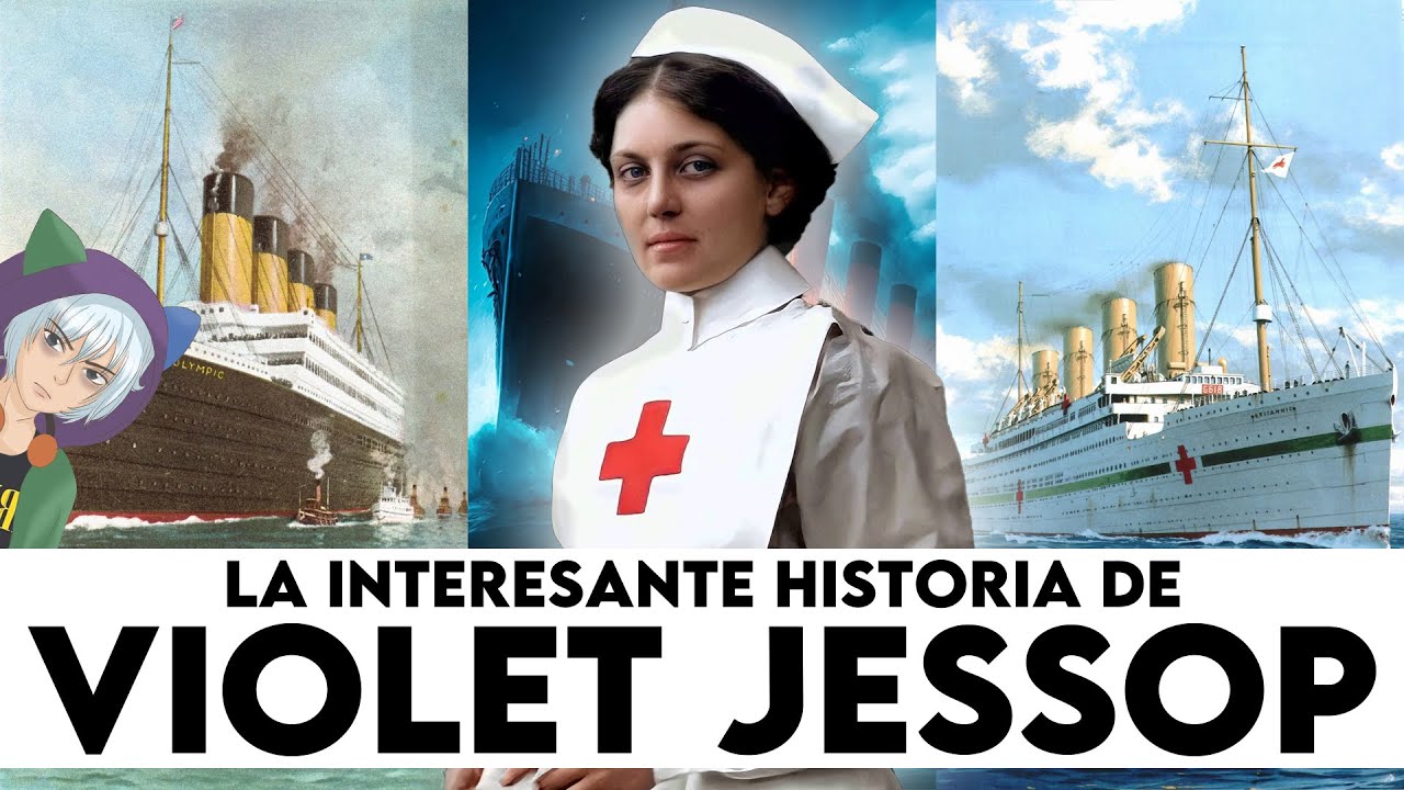 La interesante historia de Violet Jessop - YouTube