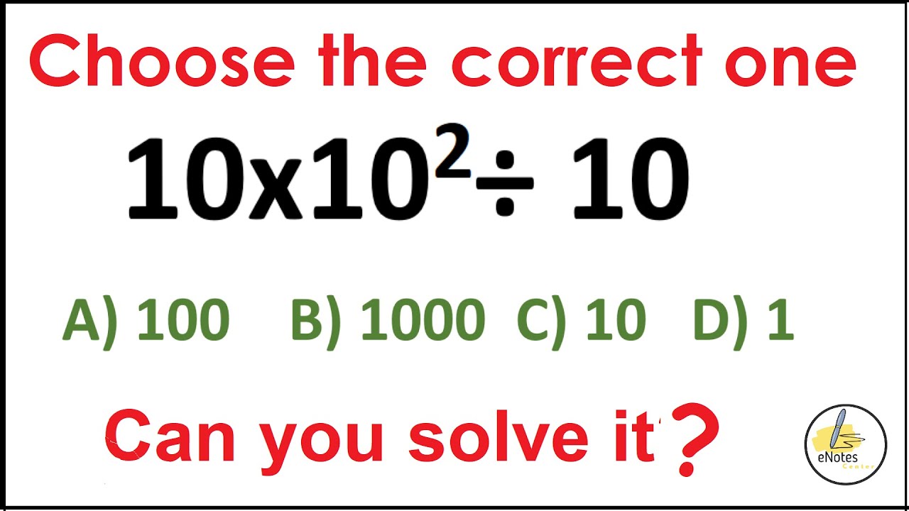 Quiz 99 | Which one is Correct? | 10x10^2÷ 10 - YouTube