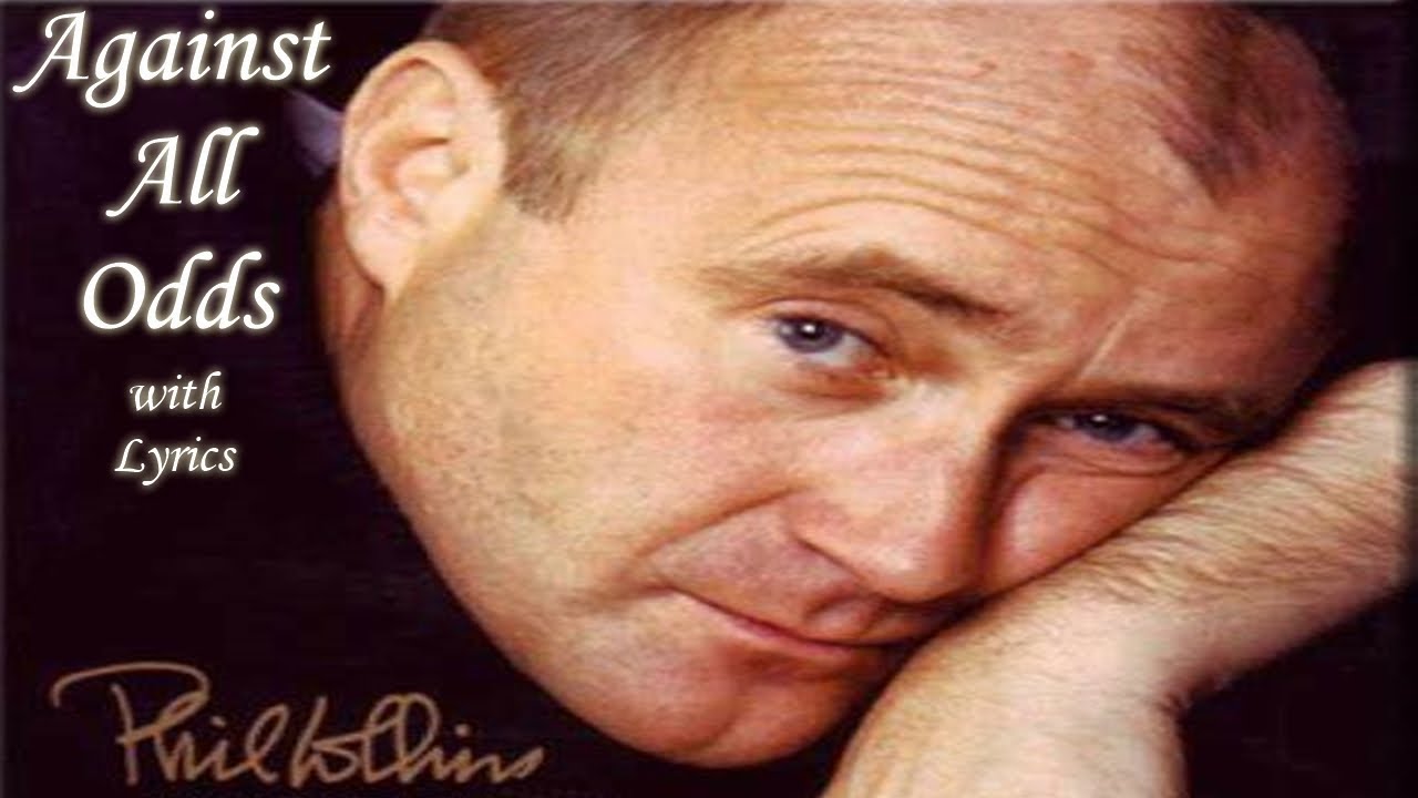 Against All Odds by Phil Collins with Lyrics - YouTube