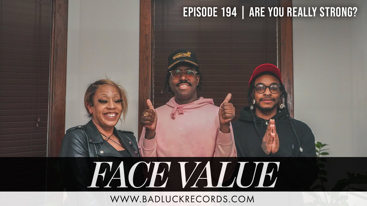 Face Value Podcast 194: Are You Really Strong? - YouTube