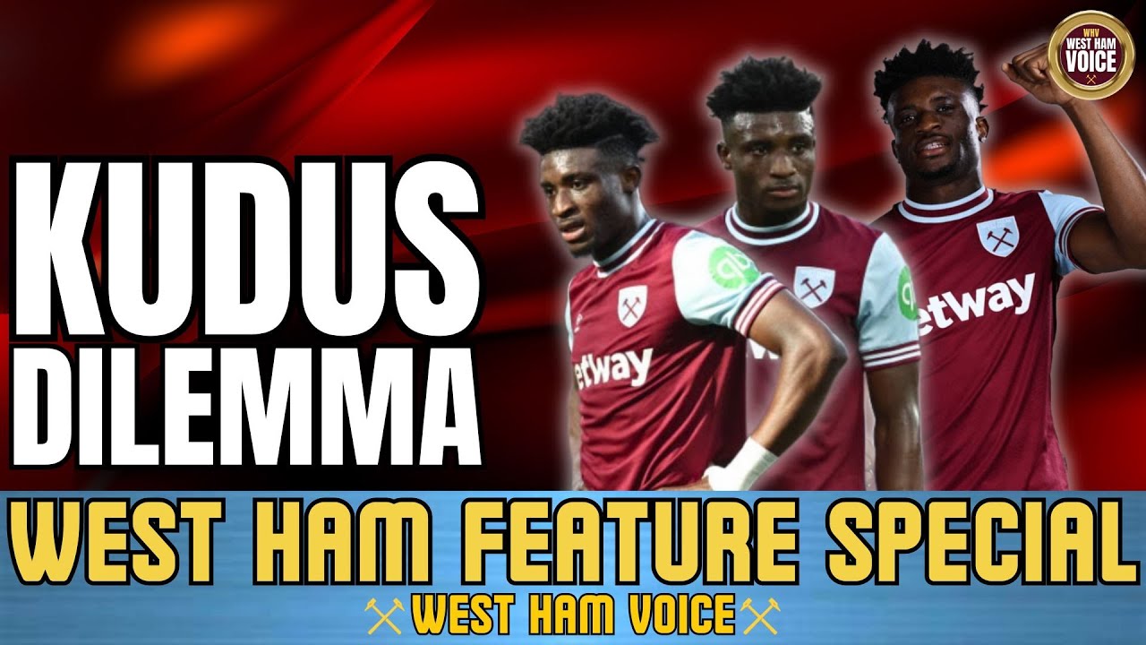 START OR BENCH MOHAMMED KUDUS AGAINST IPSWICH? | LOPETEGUI COULD SHOW ...