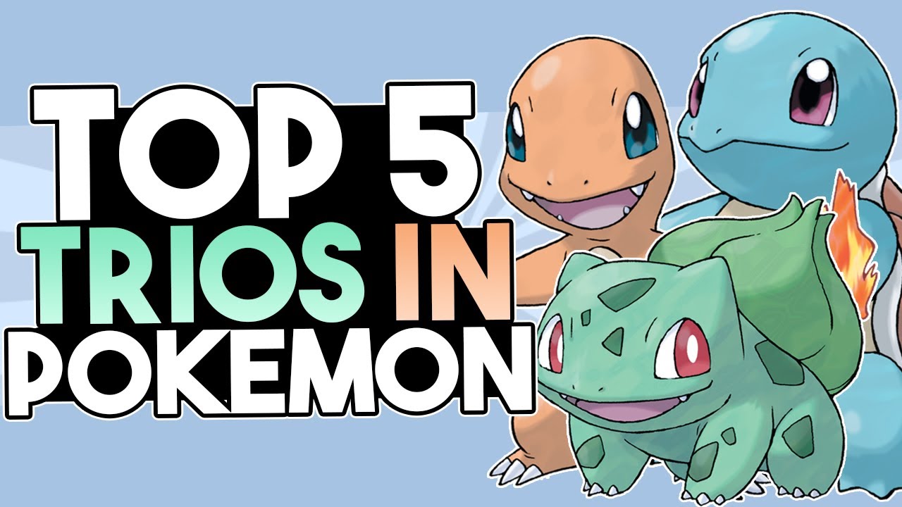 Top 5 Iconic Trios In Pokémon - YouTube